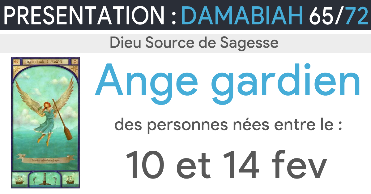 Ange Damabiah Gardien du 10 fév au 14 fév Présentation et Prière